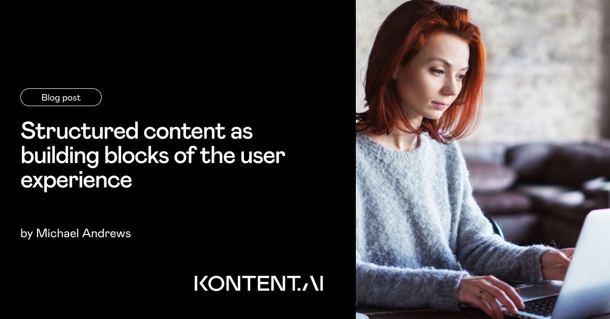 Structured content as building blocks of the user experience | Kontent.ai